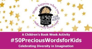 #50PreciousWordsforKids International Writing Challenge is OPEN ...