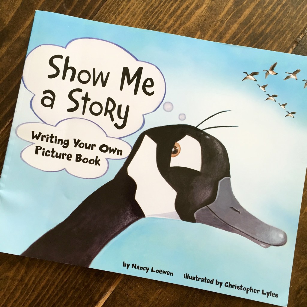 Perfect Picture Book Friday: SHOW ME A STORY – WRITING YOUR OWN PICTURE ...