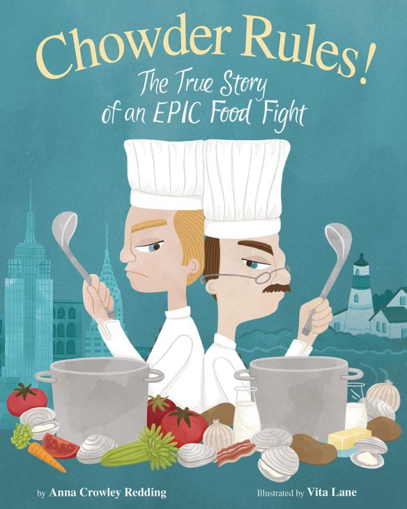 Happy Book Birthday: CHOWDER RULES: The True Story of an Epic Food ...