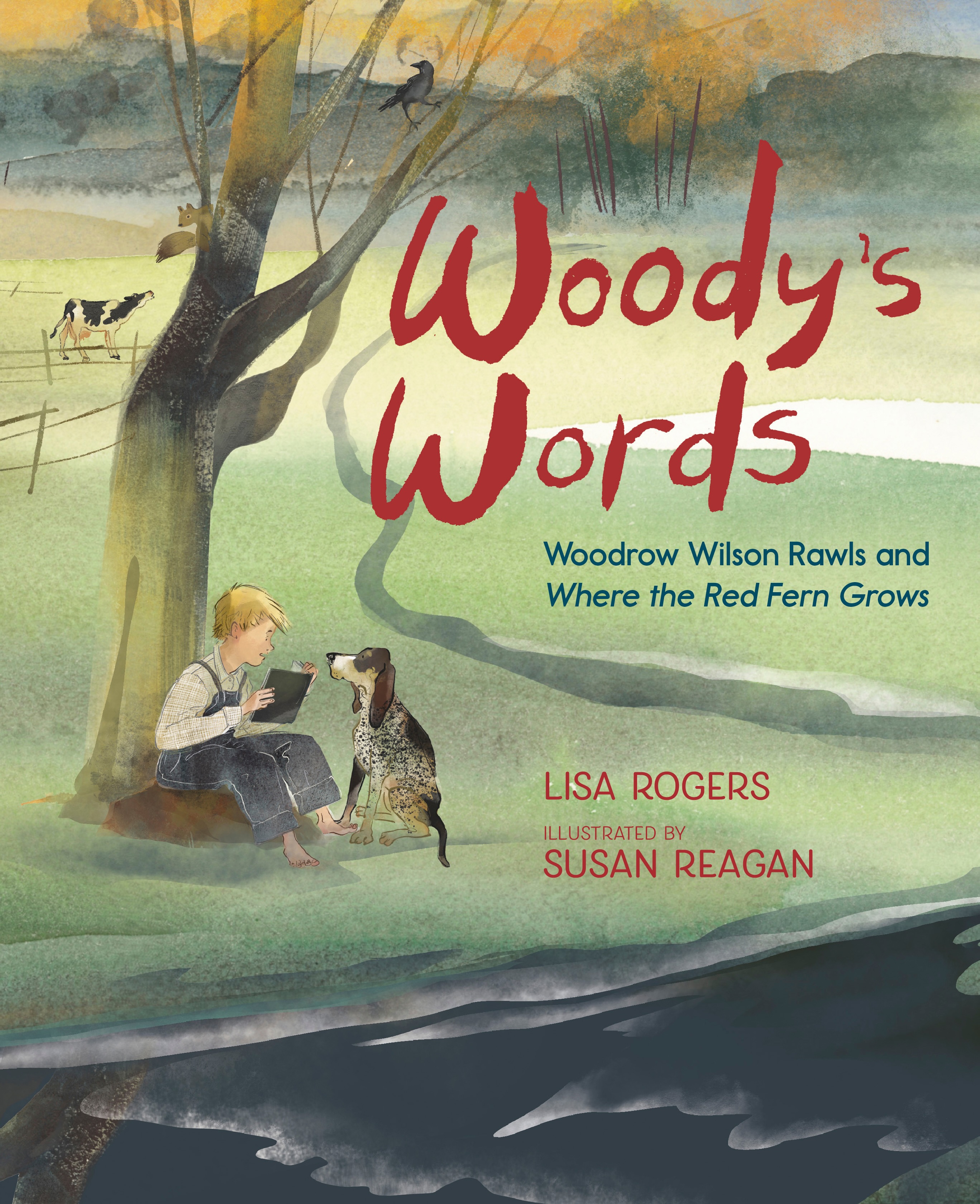 Perfect Picture Book Friday: WOODY’S WORDS: Woodrow Wilson Rawls and ...